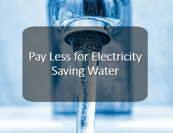 Pay Less Electricity Saving Water